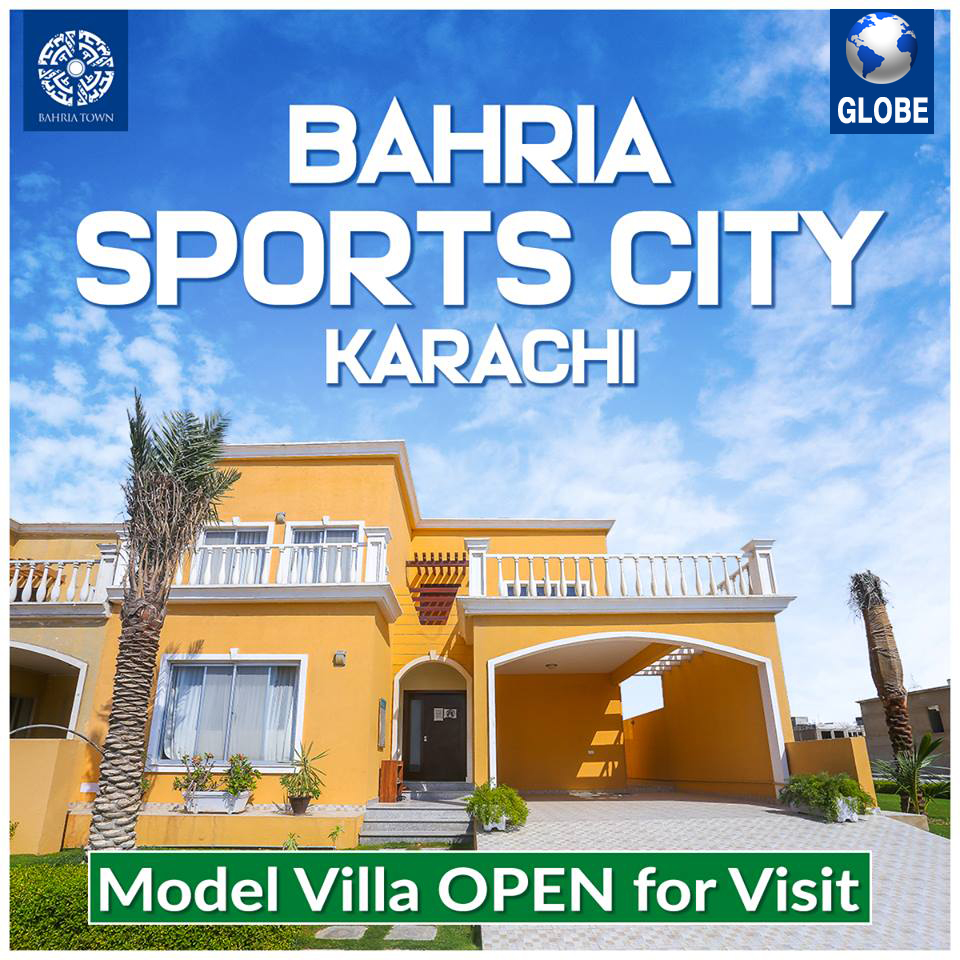 Bahria Sports City Karachi - Model Villa Open for Visit - Globe Estate ...